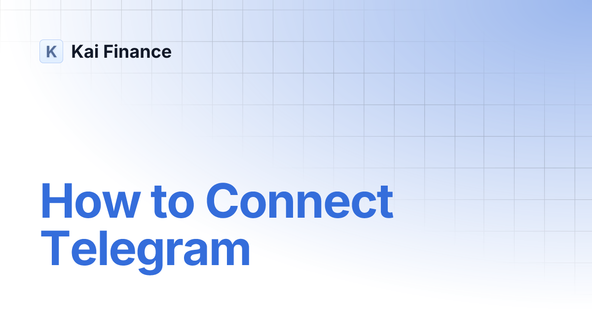 How to Connect Telegram | Kai Finance
